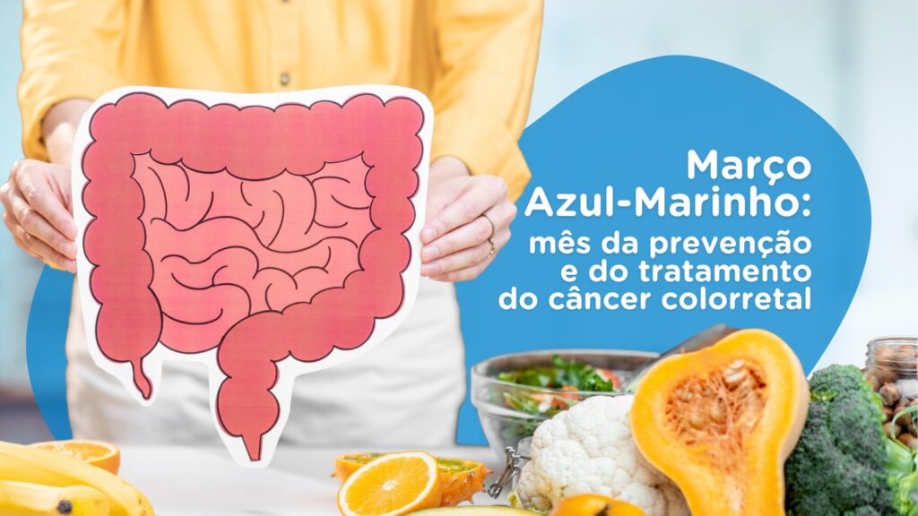 Março Azul-Marinho: Prevenção contra o Câncer Colorretal - Blog ...